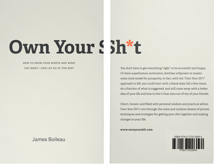 Own Your Sh*t the book by Life Coach James Boileau.